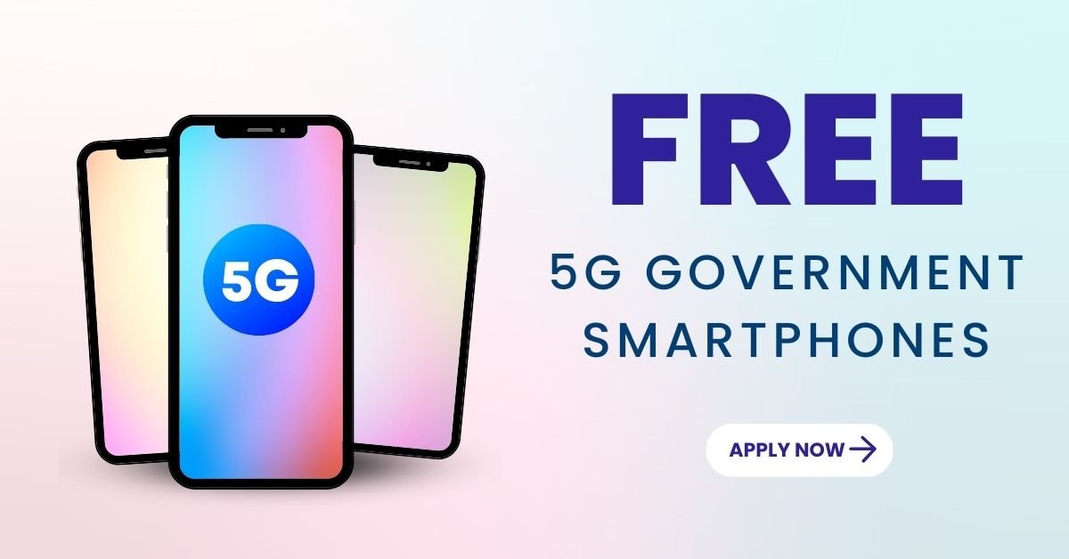 Free 5G Government Phones